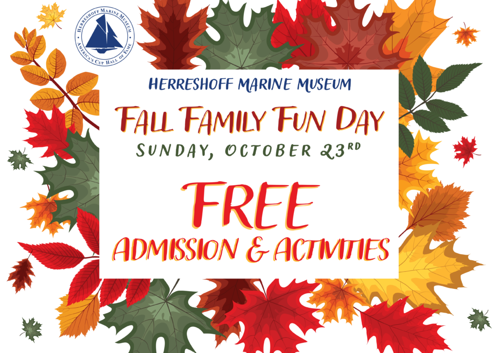 Fall Family Fun Day! - Herreshoff Marine Museum
